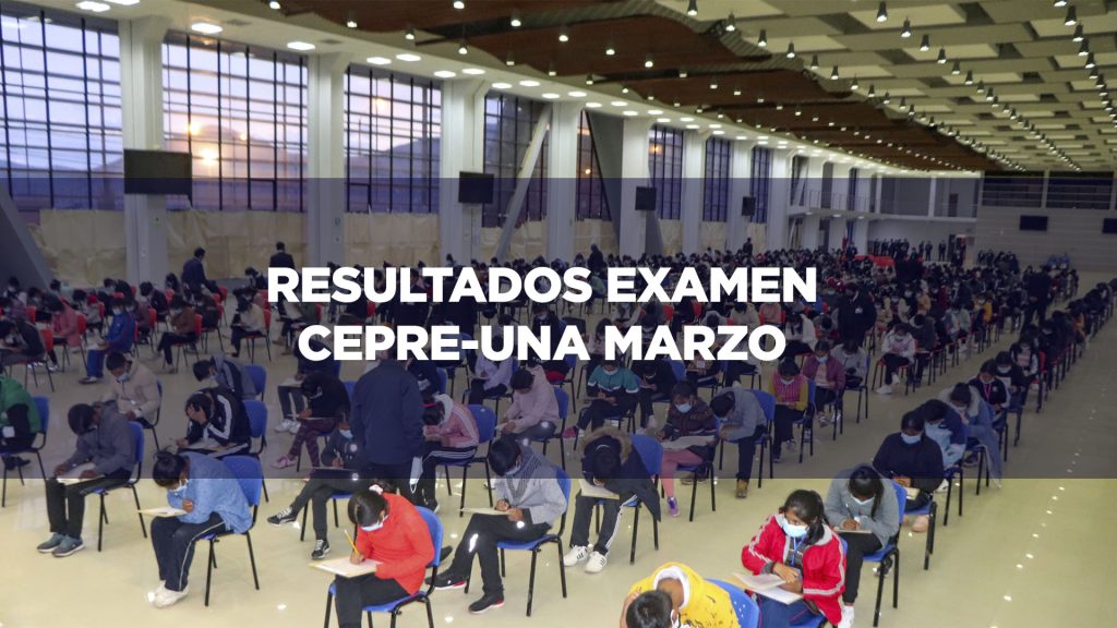 Resultados del examen CEPRE-UNA marzo 2023